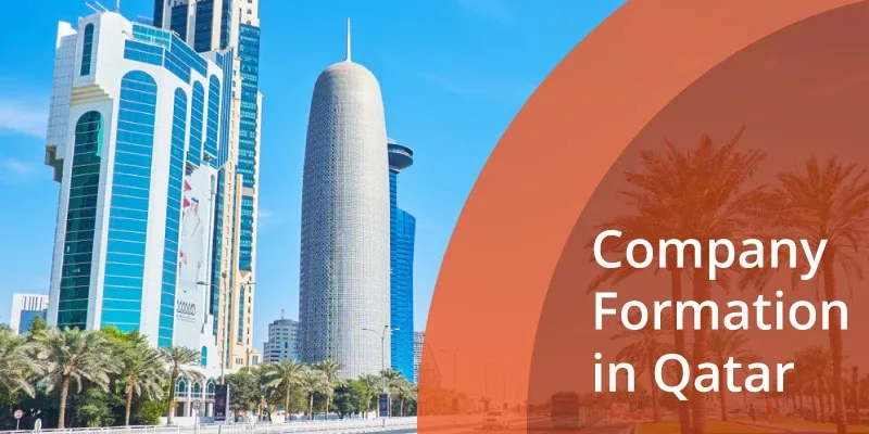Company Formation in Qatar – The Complete 2025 Guide